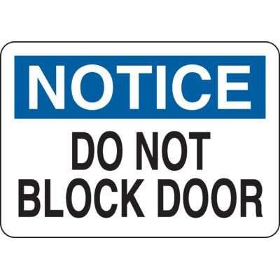 Notice Signs - Do Not Block Door | Emedco