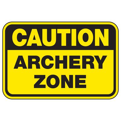 Caution Archery Zone - Athletic Facilities Signs|Seton Canada