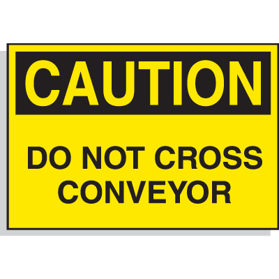 Hazard Warning Labels - Caution Do Not Cross Conveyor | Seton