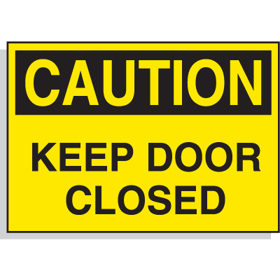 Caution Labels - Keep Door Closed | Emedco