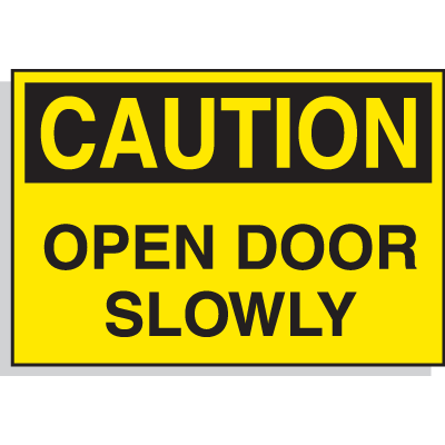 Hazard Warning Labels - Caution Open Door Slowly | Seton