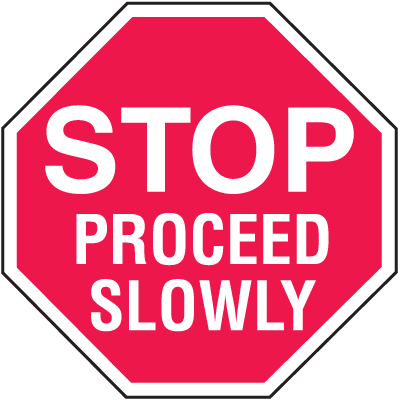 Stop Proceed Slowly In Plant Traffic Stop Signs|Seton Canada | Seton.ca