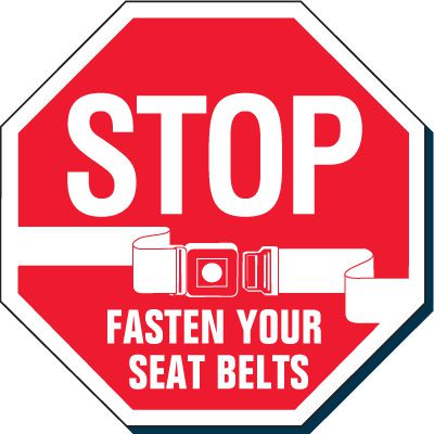 Reflective Stop Signs - Stop Fasten Your Seat Belts | Emedco