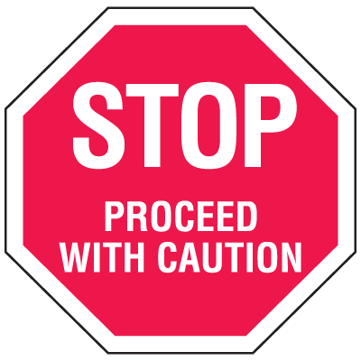 Reflective Stop Signs - Stop Proceed With Caution | Emedco