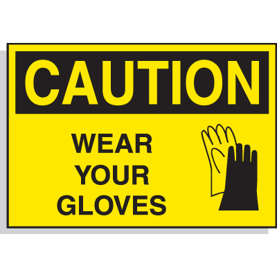 Hazard Warning Labels - Caution Wear Your Gloves (With Graphic) | Seton