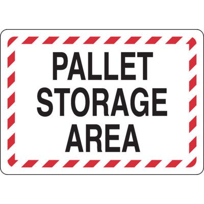 Pallet Storage Area Shipping And Receiving Signs | Seton
