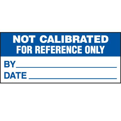 Not Calibrated Status Label | Status Labels | Seton.com | Seton