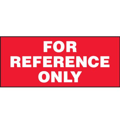 Reference Only Labels - Durable, Tamper-Evident & Weatherproof | Seton
