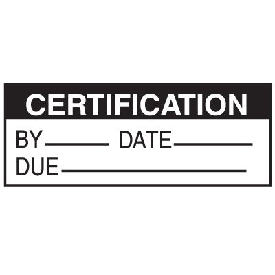 Certification By Date Due Write On Status Labels | Emedco