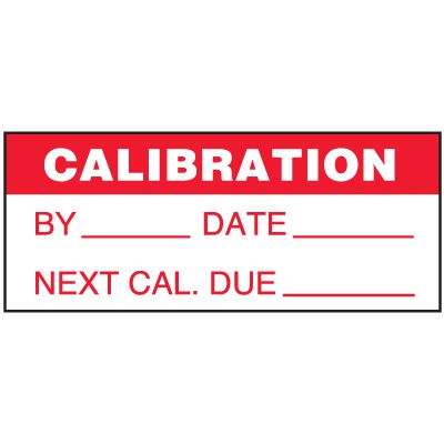 Write-On Status Roll Labels - Calibration by ___ Date ___ Next Cal Due ...