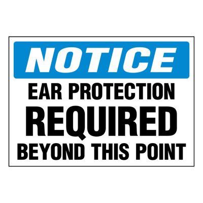 Super-Stik Signs - Notice Ear Protection Required | Emedco