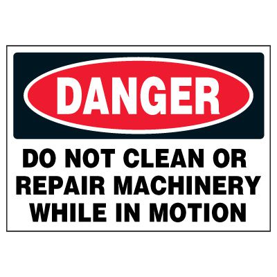 Do Not Clean Or Repair Machine In Motion Warning Markers | Emedco