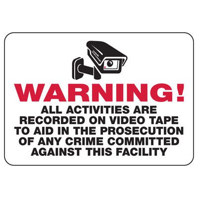 All Activities Are Recorded Signs, Surveillance Signs | Seton | Seton