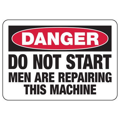 Danger Do Not Start Sign | Emedco