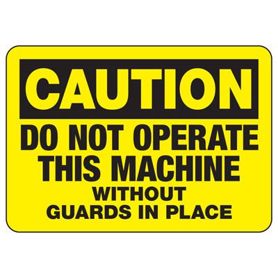 Caution Do Not Operate Machine - Industrial OSHA Machine Hazard Signs ...