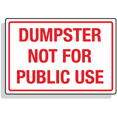 Dumpster Signs- Dumpster Not For Public Use | Seton