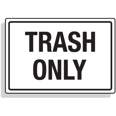 Dumpster Signs- Trash Only | Seton