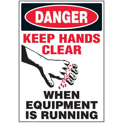 Keep Hands Clear When Equipment Is Running Warning Label | Emedco