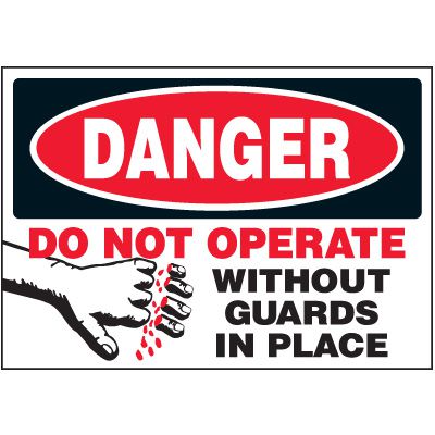 Machine Guarding Safety Signs OSHA “Caution ... Safety Guards In