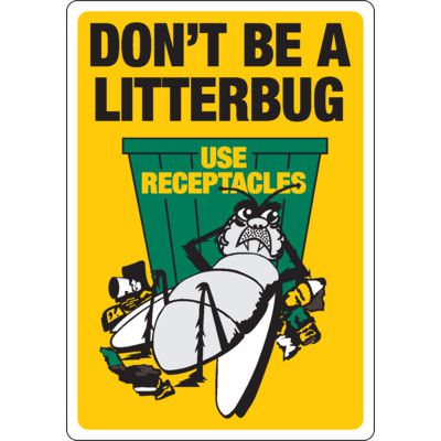 Don't Be a Litter Bug Sign | Emedco