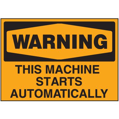 This Machine Starts Automatically Warning Label | Emedco