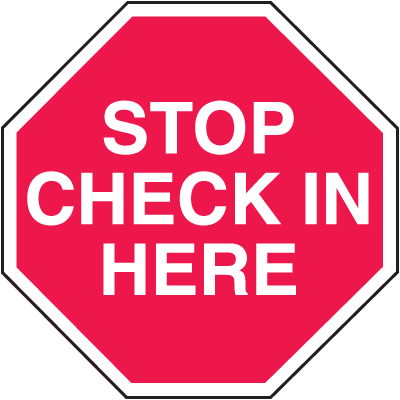 Check In Here Security Stop Signs | Seton