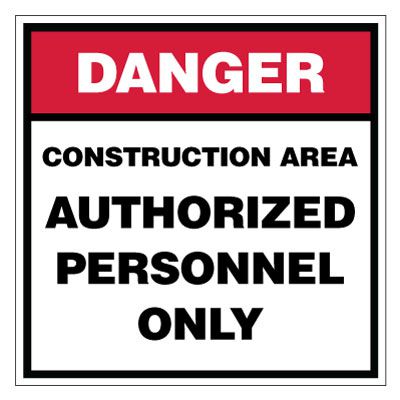 Danger Construction area Authorized Personnel Only Sign | Emedco