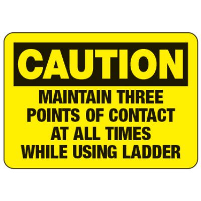 Maintain Three Points of Contact - Ladder Safety Signs | Seton