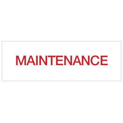 Maintenance - Engraved Standard Wording Signs|Seton Canada | Seton.ca
