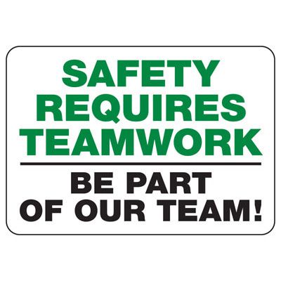 Safety Requires Teamwork Sign | Seton