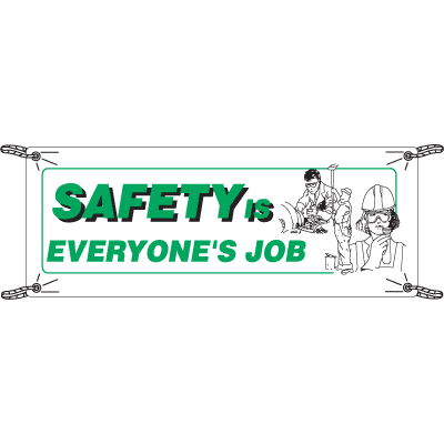 Safely Is Everyone's Job Safety Slogan Banners | Seton
