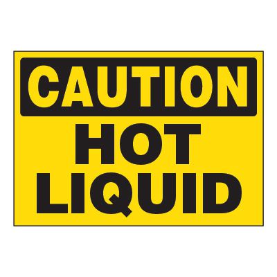 ToughWash Adhesive Signs - Caution Hot Liquid | Seton.ca