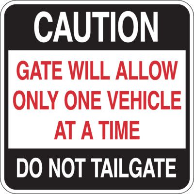 Automatic Gate Security Signs - Do Not Tailgate|Seton Canada | Seton.ca