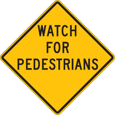 Watch For Pedestrians Sign | Emedco