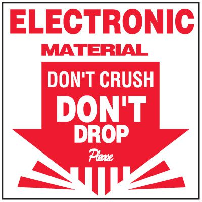 Electronic Material Don't Drop Package Handling Labels | Emedco