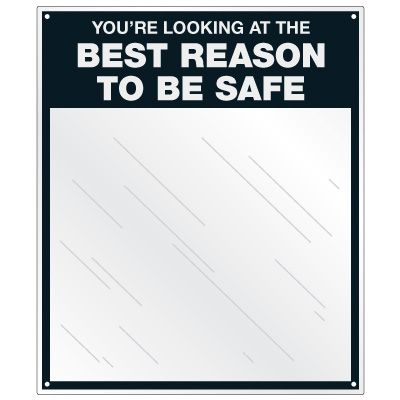 Safety Slogan Mirrors - Best Reason To Be Safe, Mirror Signs | Seton