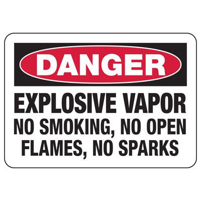 Danger Signs - Explosive Vapor No Smoking No Open Flames No Sparks | Seton