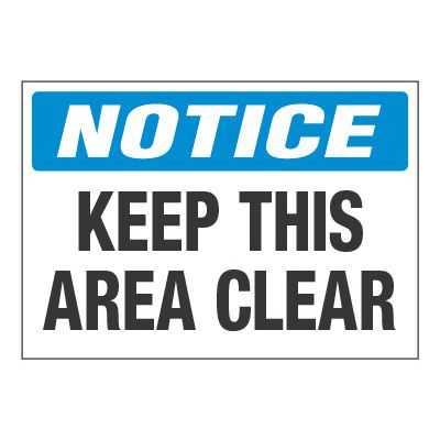 ToughWash® Adhesive Signs - Notice Keep This Area Clear | Emedco