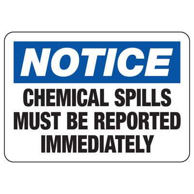 Chemical Warning Signs - Notice Report Chemical Spills | Emedco