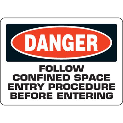 Danger Follow Confined Space Entry Procedure | Emedco