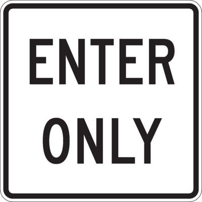Reflective Parking Lot Signs - Enter Only|Seton Canada | Seton.ca