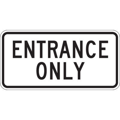 Parking Lot Signs - Entrance Only Signs | Seton