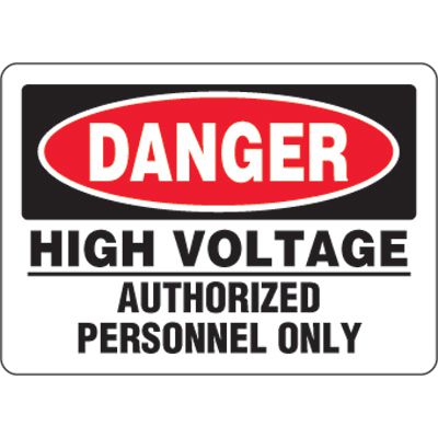 Eco-Friendly Signs - Danger High Voltage Authorized Personnel Only | Emedco