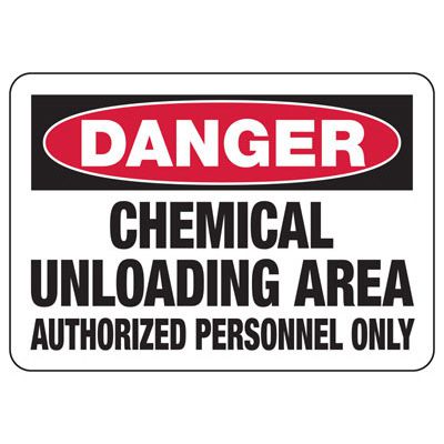 Danger Chemical Unloading Area Authorized Sign | Emedco