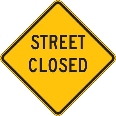 Street Closed Traffic Sign | Emedco