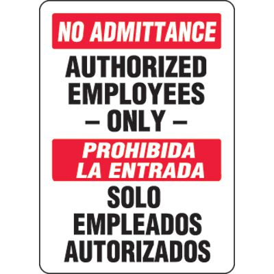 Bilingual Eco-Friendly Signs - No Admittance Authorized Employees Only ...