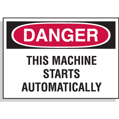 Hazard Danger Labels - This Machine Starts Automatically | Emedco
