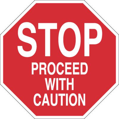Reflective Stop Signs - Stop Proceed With Caution | Emedco