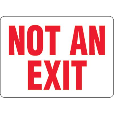 Eco-Friendly Signs - Not An Exit|Seton Canada | Seton.ca