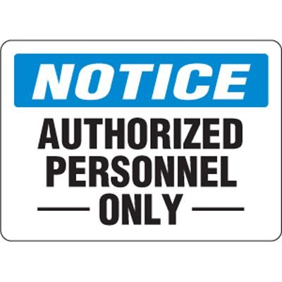 Eco-Friendly Signs - Notice Authorized Personnel Only|Seton Canada ...
